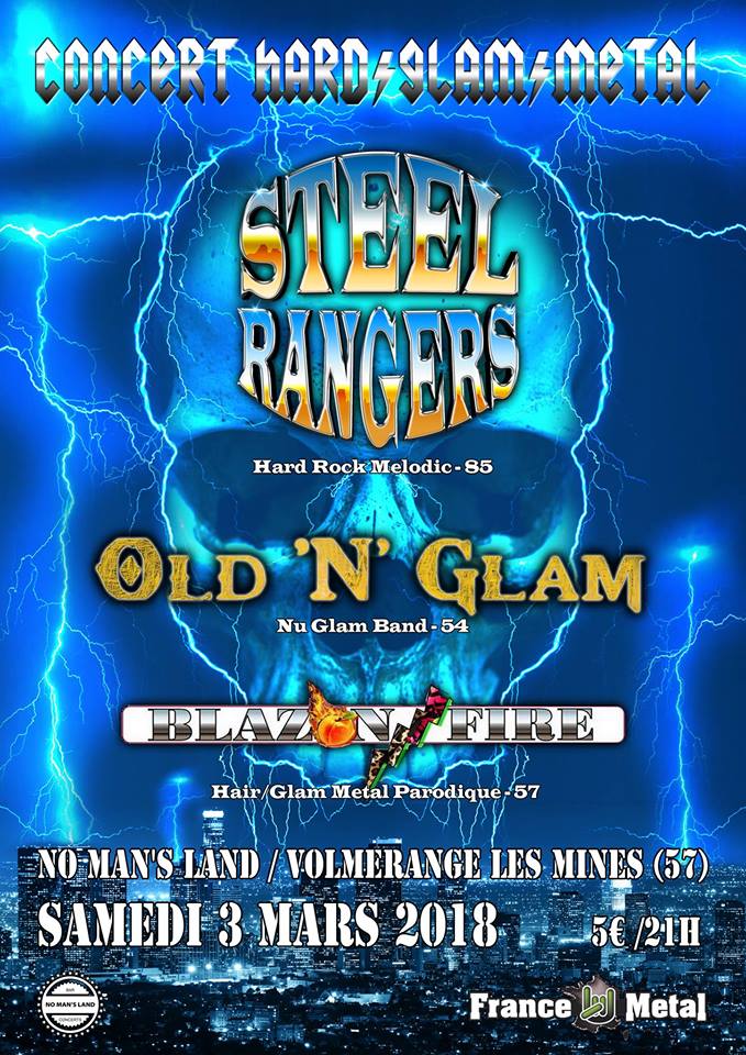 Steel Rangers+ Old n' Glam+ Blazon Fire - 03/03/2018 - Volmerange-les ...