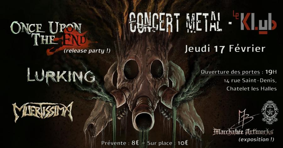 Once Upon the End/Lurking/Muertissima+expo MacchabéeArtworks - 17/02 ...