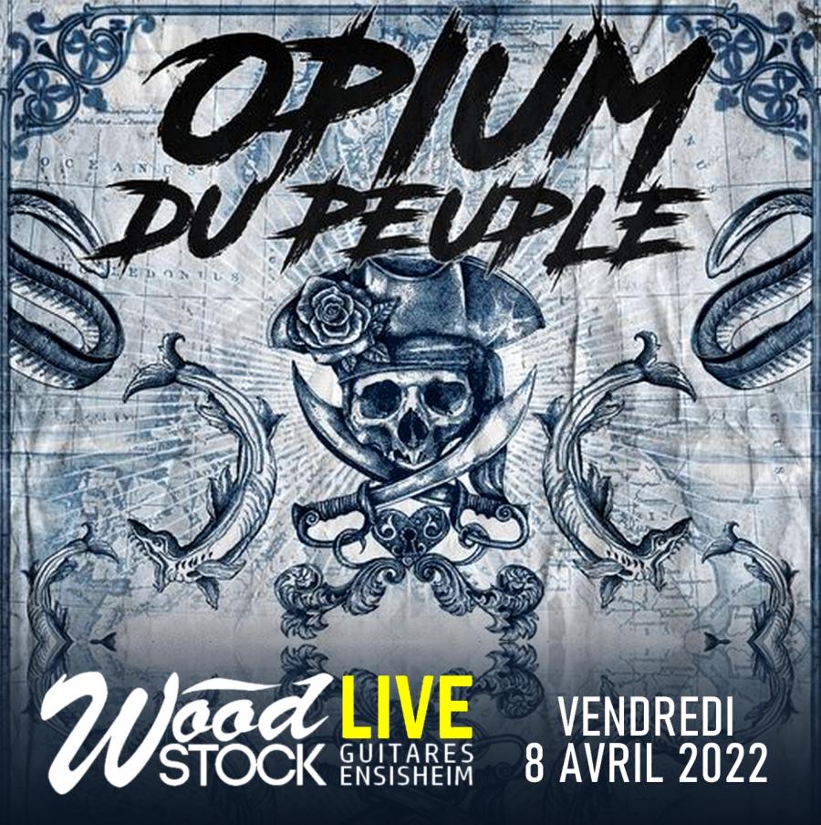 OPIUM DU PEUPLE - 08/04/2022 - Ensisheim - Wood Stock Guitares - France