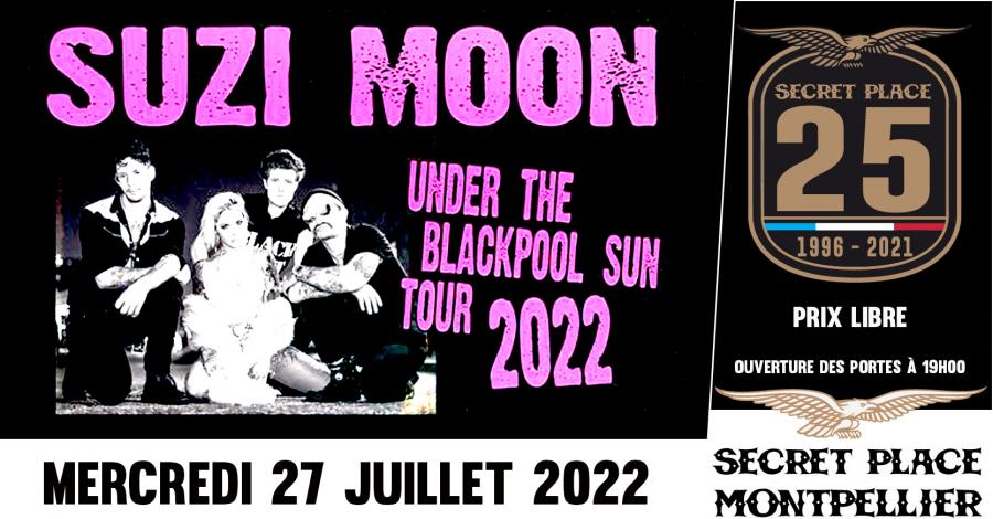 SUZI MOON @ La Secret Place - 27/07/2022 - Montpellier (St Jean-de ...