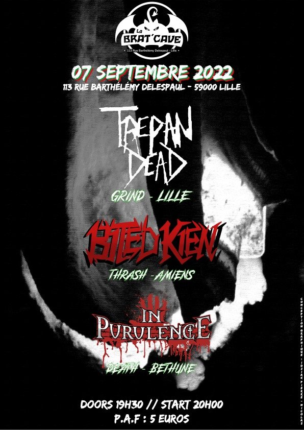 Concert Metal : In Purulence / Bited Kien / Trepan Dead - 07/09/2022 ...