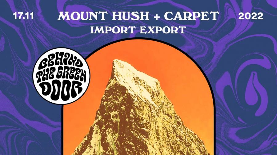 Mount Hush + Carpet - 17/11/2022 - München - Import Export - Germany