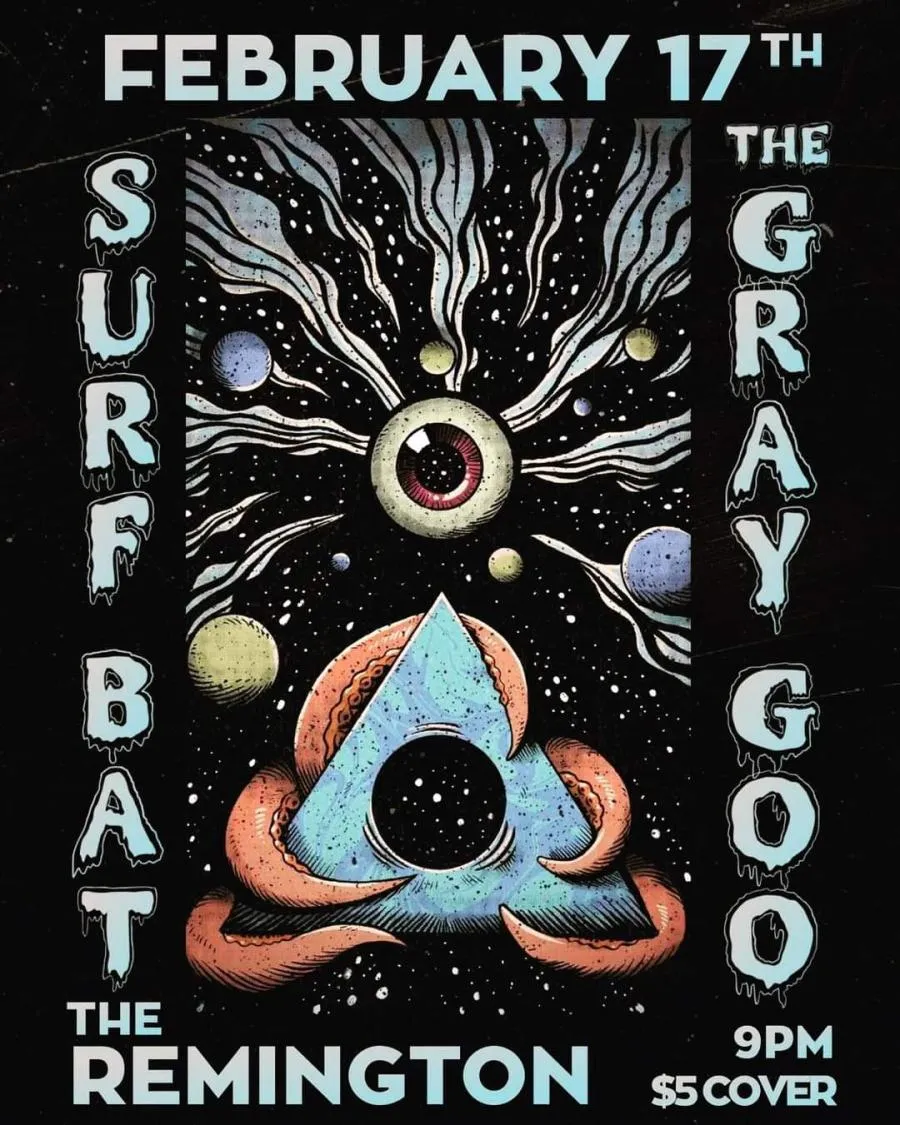 The Gray Goo + Surfbat - 17/02/2023 - Whitefish - The Remington - Etats ...