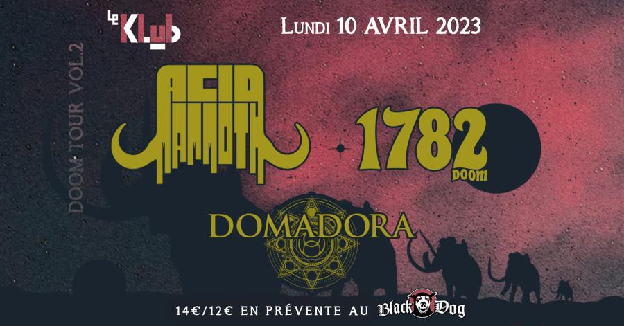 Acid Mammoth, 1782 & Domadora - 10/04/2023 - Paris - Le Klub - France