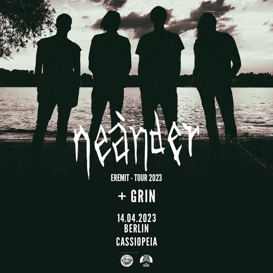 Neànder - Eremit Tour 2023 - 14/04/2023 - Berlin - Cassiopeia - Alemania