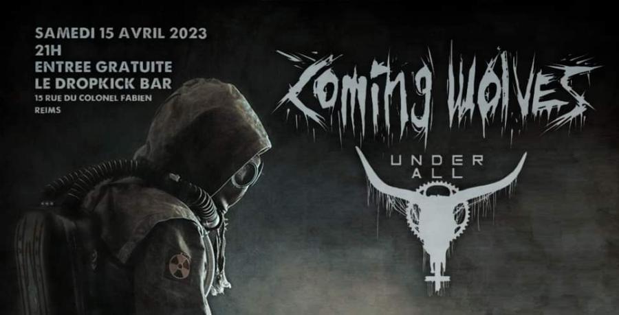 Coming Wolves + UNDER ALL - 15/04/2023 - Reims - Le Dropkick Bar Reims ...