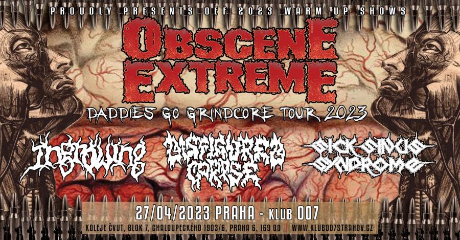 Obscene Extreme - Daddy's Goes Grindcore Tour 2023 - 27/04/2023 ...