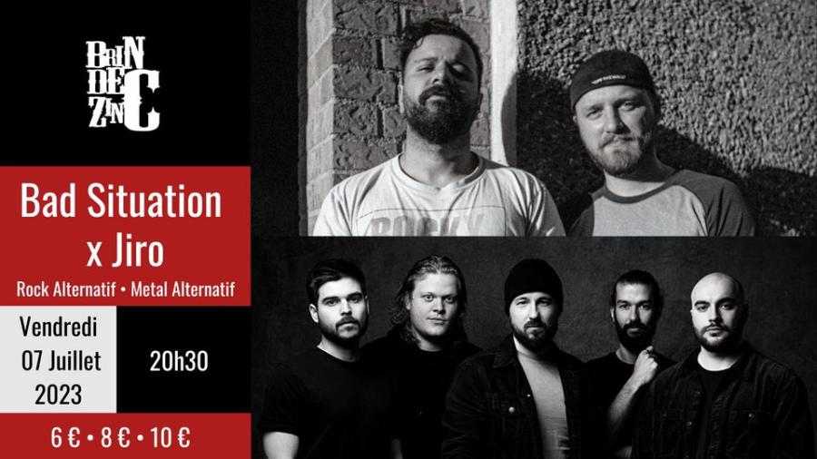 Bad Situation + Jiro - 07/07/2023 - Barberaz - Brin de Zinc - France