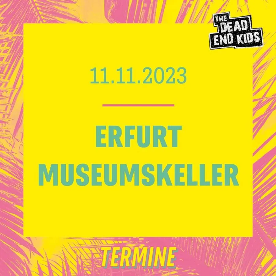 Concert The Dead End Kids - 11/11/2023 - Erfurt - Museumskeller + HsD - Allemagne