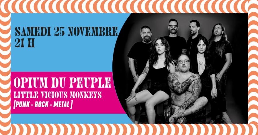 Opium Du Peuple + Little Vicious Monkeys - 25/11/2023 - Manosque - La ...