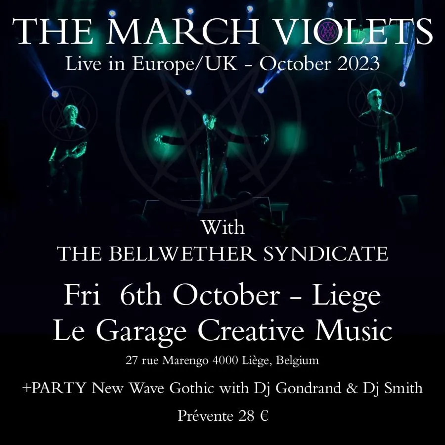Concert The March Violets - 06/10/2023 - Liège - Le Garage Creative ...