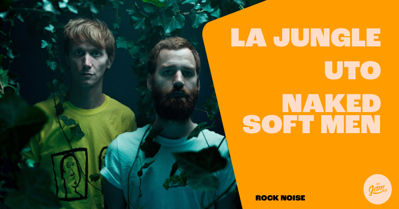 La Jungle + UTO + Naked Soft Men - 02/12/2023 - Creil - La Grange à ...