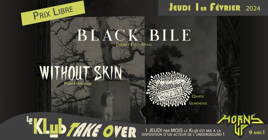 Black Bile + Without Skin + b.0g-daN(Of2) Conspiracy - 01/02/2024 ...