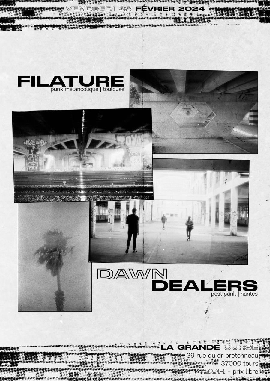 Filature + Dawn Dealers - 23/02/2024 - Tours - La Grande Ourse - France