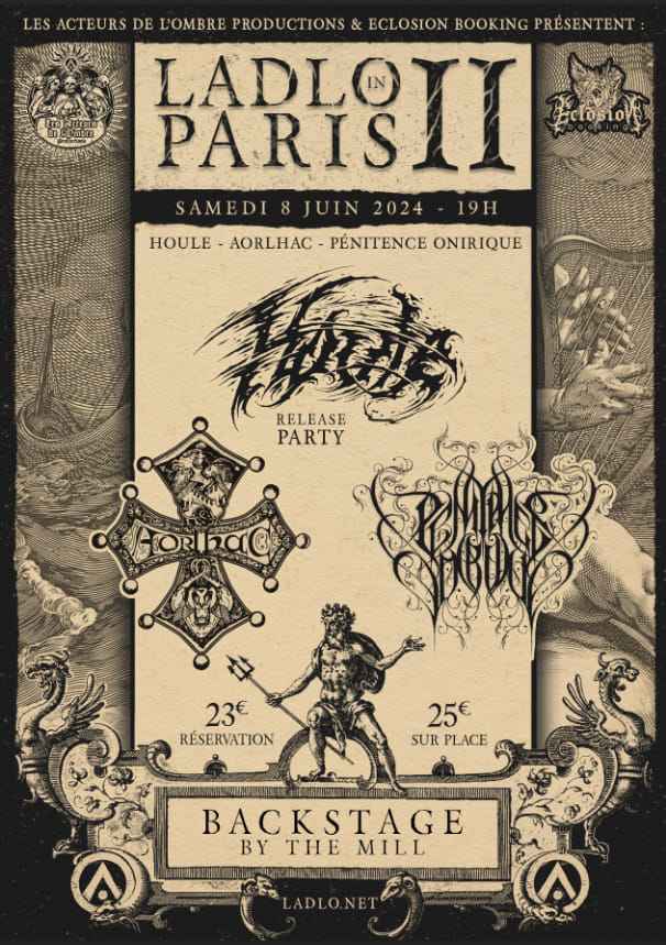 LADLO In Paris II - Houle + Aorlhac + Pénitence Onirique - 08/06/2024 ...