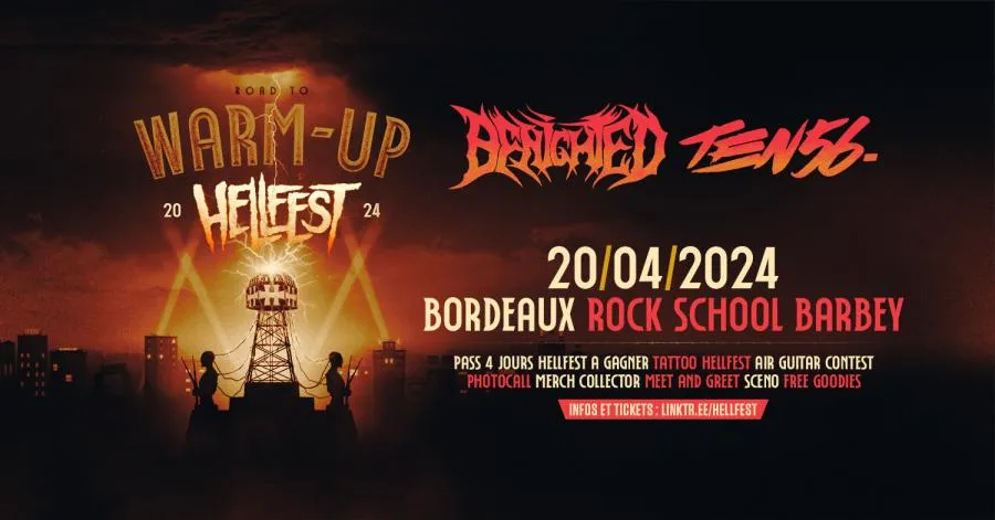 Hellfest Warm-up Tour 2024 - 20/04/2024 - Bordeaux - Rock School Barbey ...