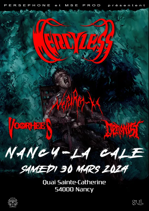 Mercyless + Nephren - Ka + Voorhees + Demonist - 30/03/2024 - Nancy ...