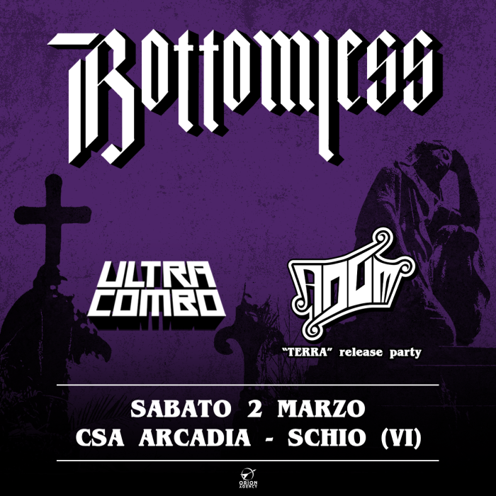 Bottomless + Ultracombo + Adom - 02/03/2024 - Schio - C.S.A. Arcadia ...