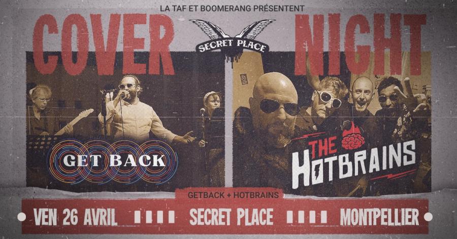 Getback + The Hotbrains - 26/04/2024 - Montpellier (St Jean-de-Védas) - Secret Place - France