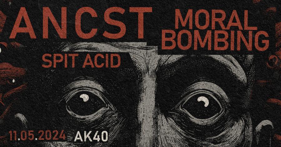 Ancst + Moral Bombing + Spit Acid - 11/05/2024 - Suhl - AK40 - Allemagne