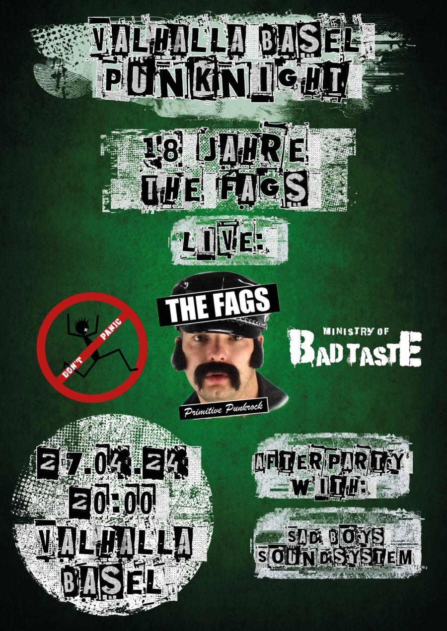 The Fags + Ministry Of Bad Taste - 27/04/2024 - Basel - Valhalla ...