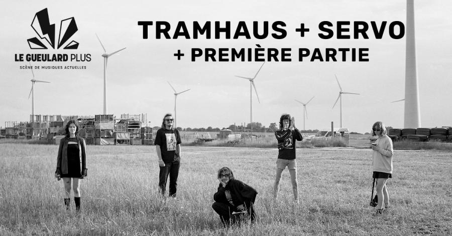 Tramhaus + Servo - Line up