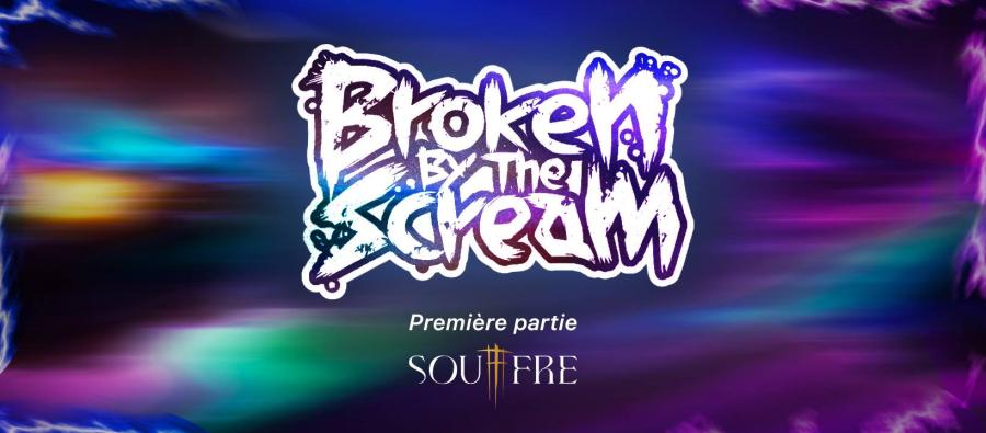 Broken By The Scream + SOU/f/FRE - 19/08/2024 - Paris - Le Petit Bain ...