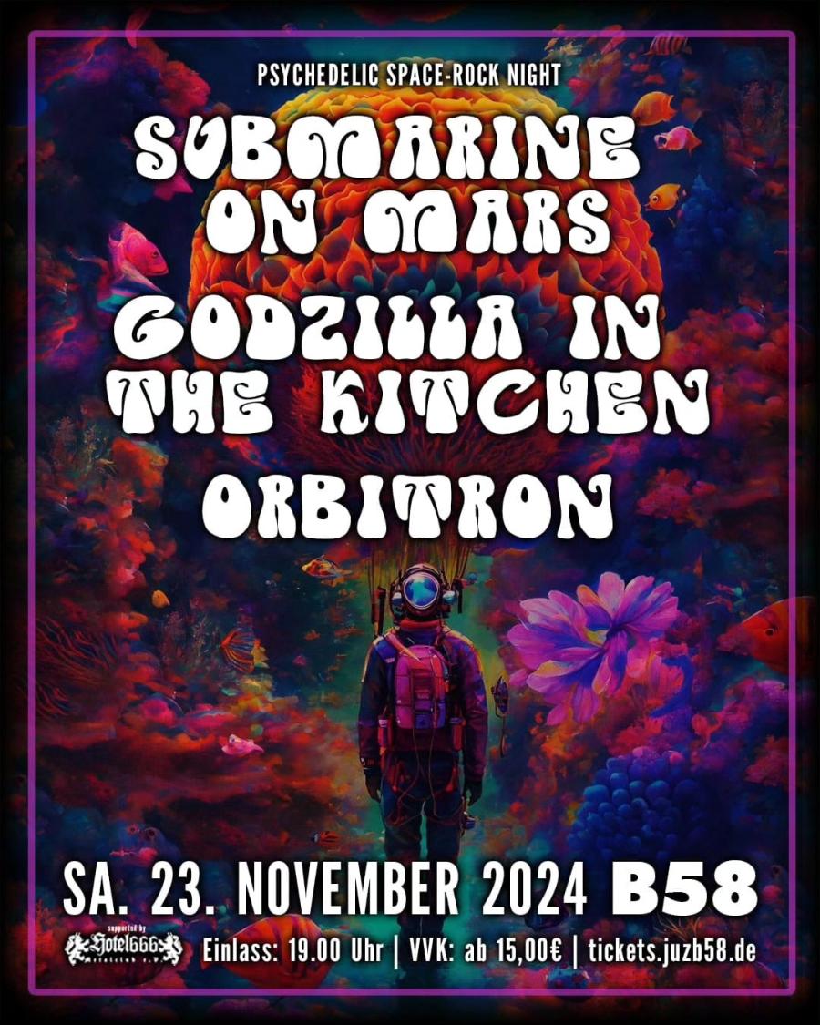 Submarine On Mars + Godzilla In The Kitchen - Line up