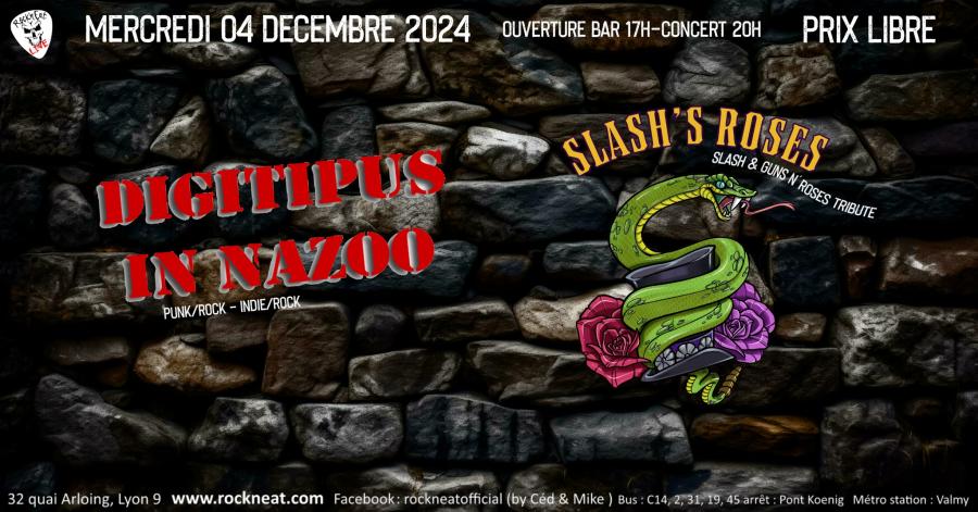 Digitipus In Nazoo + Slash's N Roses - 04/12/2024 - Lyon - Rock N Eat ...