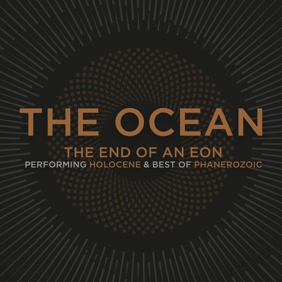 The Ocean - End of an Eon - Groupes