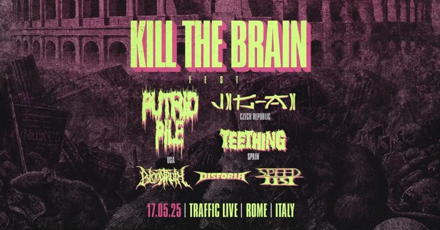 Kill The Brain Fest - 17/05/2025 - Roma - Traffic Live Club - Italie