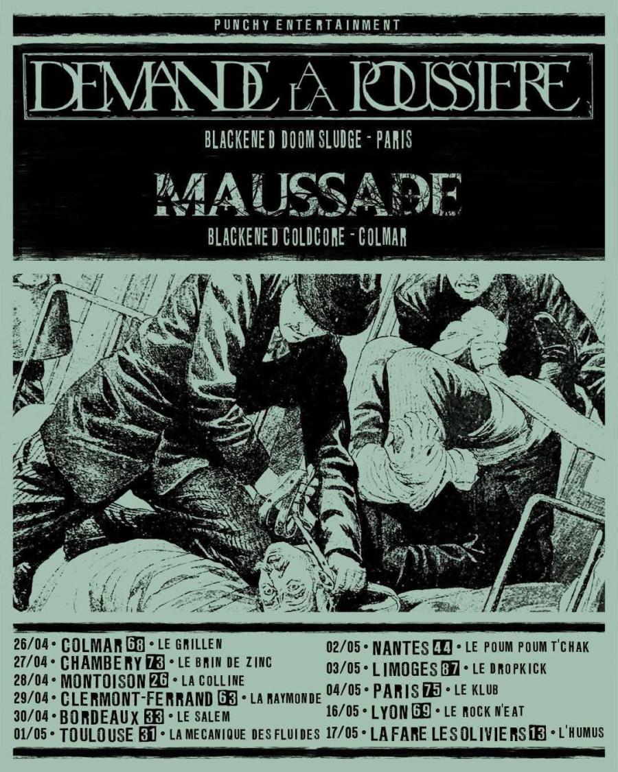 Demande A La Poussière + Maussade - Line up