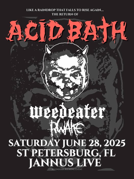 Concert Acid Bath - 28/06/2025 - St Petersburg - Jannus Live - Etats-Unis