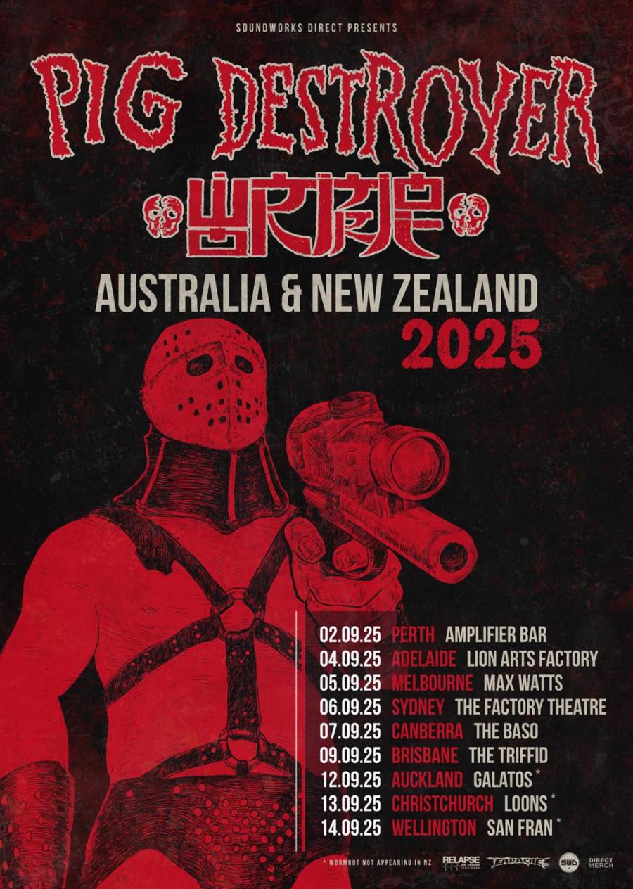 Pig Destroyer - Australia and New Zealand Tour 2025 - 14/09/2025 ...
