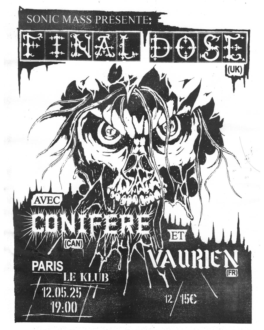 Final Dose (UK) + Conifère (CAN) + Vaurien (FR) // Le Klub - Line up