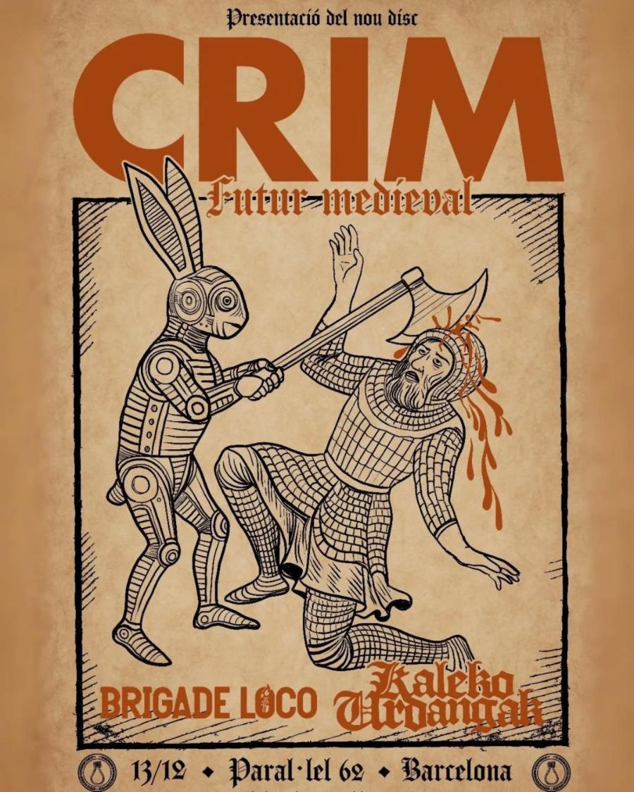 CRIM - Futur Medieval + Brigade Loco + Kaleko Urdangak - 13/12/2025 ...