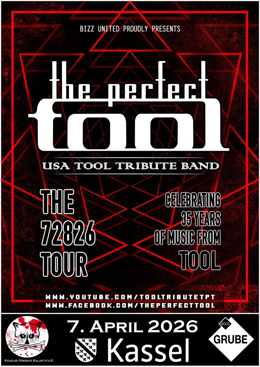 Event The Perfect Tool - 07/04/2026 - Kassel - Goldgrube - Germany